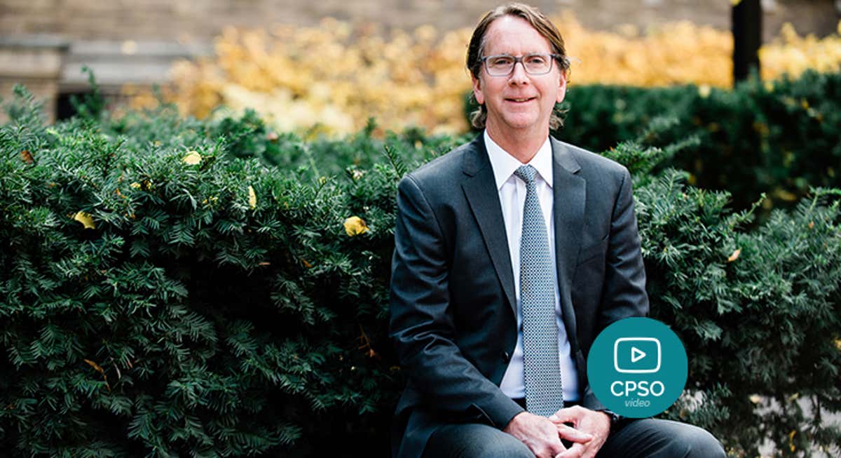 Introducing CPSO’s New President | Dialogue - CPSO's Publication for Ontario Doctors